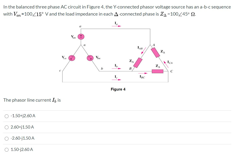 Solved In the balanced three phase AC circuit in Figure 4, | Chegg.com