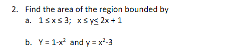 Solved Find the area of the region bounded | Chegg.com