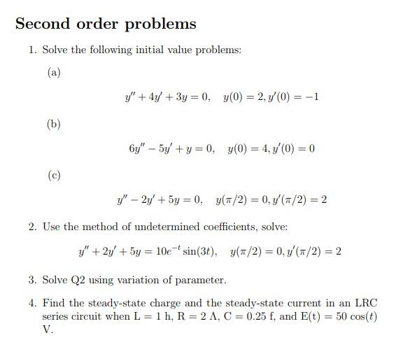 Solved Second order problems 1. Solve the following initial | Chegg.com