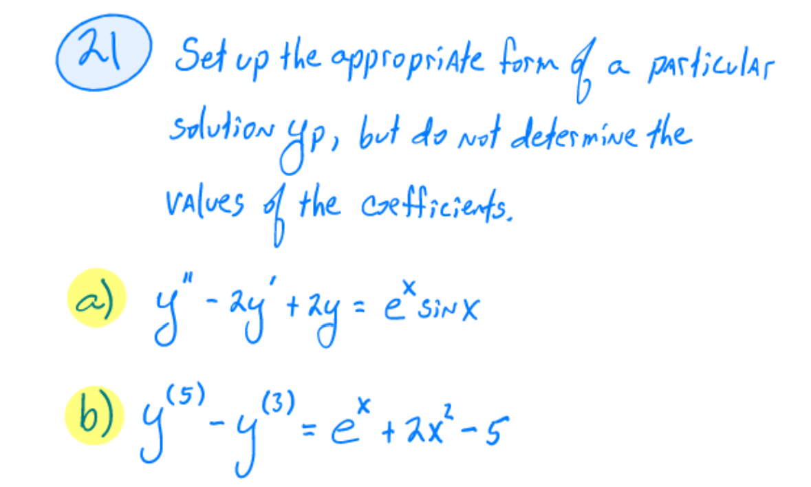 Solved Set up the appropriate form of a particular solution | Chegg.com