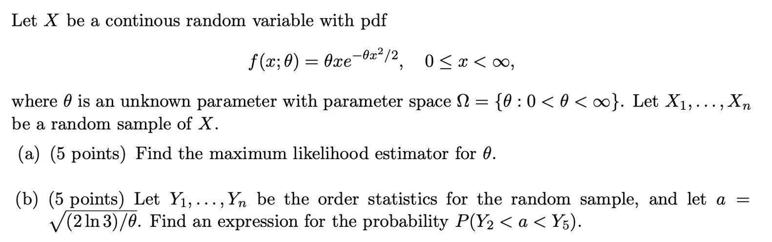 Solved Let X be a continous random variable with pdf f(x; 0) | Chegg.com