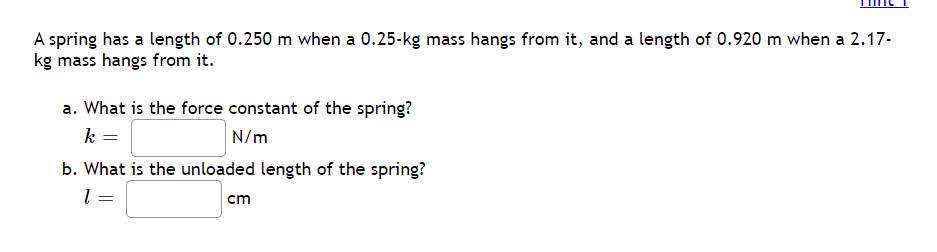 Solved A spring has a length of 0.250 m when a 0.25−kg mass | Chegg.com