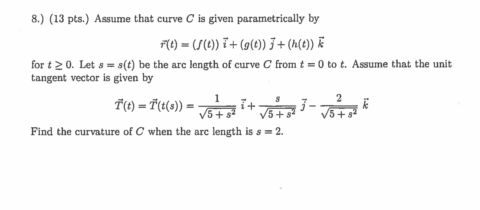 Solved 8.) (13 pts.) Assume that curve C is given | Chegg.com