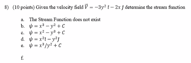 Solved (10 points) Given the velocity field V=−3y2 ^−2x ^ | Chegg.com