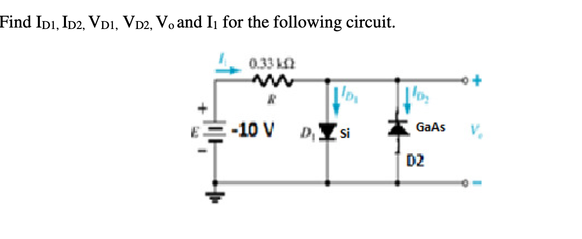 Solved Find Id1, ID2, VD1, VD2, V, and Iį for the following | Chegg.com