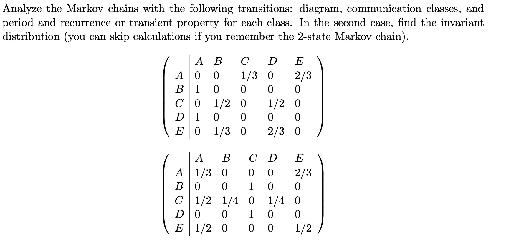Solved Analyze the Markov chains with the following | Chegg.com