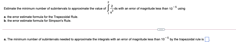 Solved 2 Estimate the minimum number of subintervals to | Chegg.com