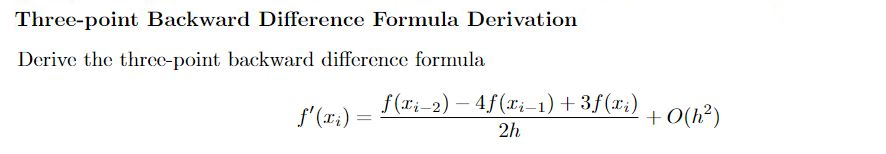 Solved Three-point Backward Difference Formula | Chegg.com