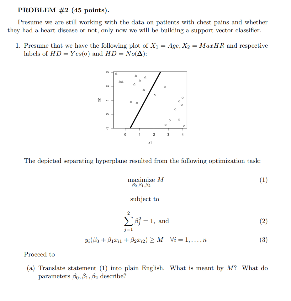 Solved PROBLEM \#2 (45 points). Presume we are still working | Chegg.com