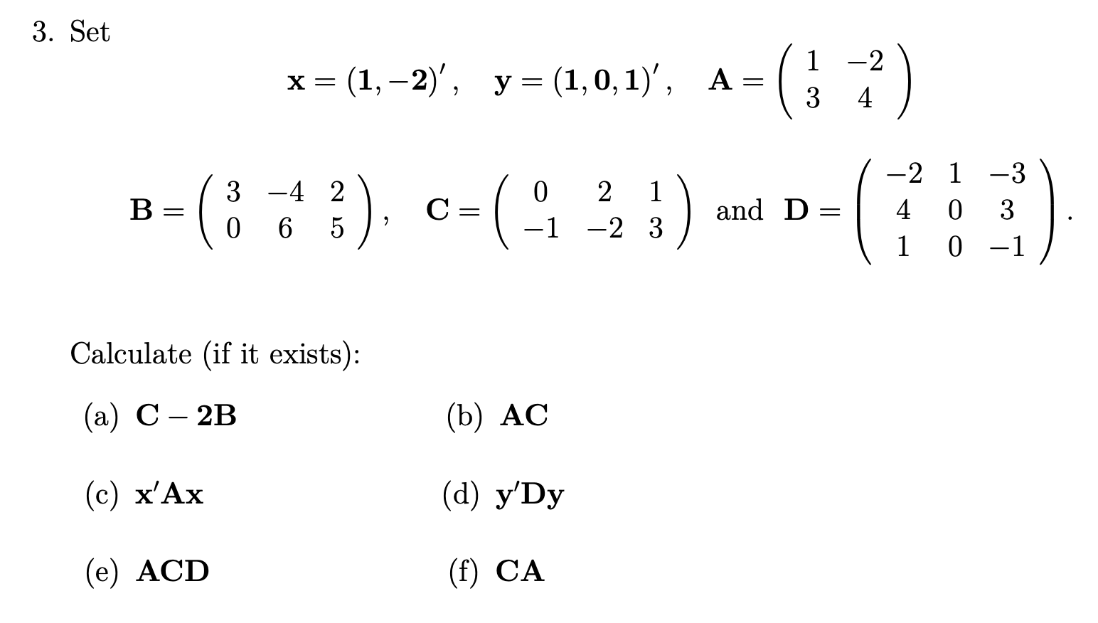 Solved 3. Set x=(1, -2)', y = (1,0,1)', A= A = ($ 2) ( 33), | Chegg.com