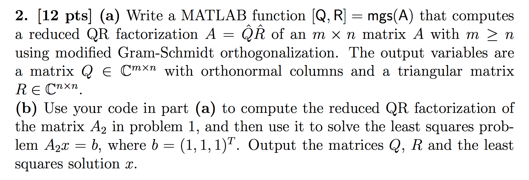 Solved A Write A Matlab Function Q R Mgsa 
