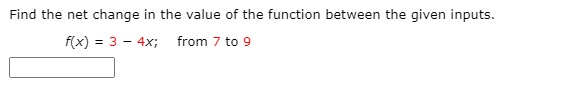 Solved Find the net change in the value of the function | Chegg.com
