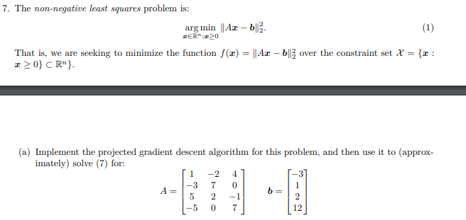 Solved 7. The non-negative least squares problem is: arg min | Chegg.com
