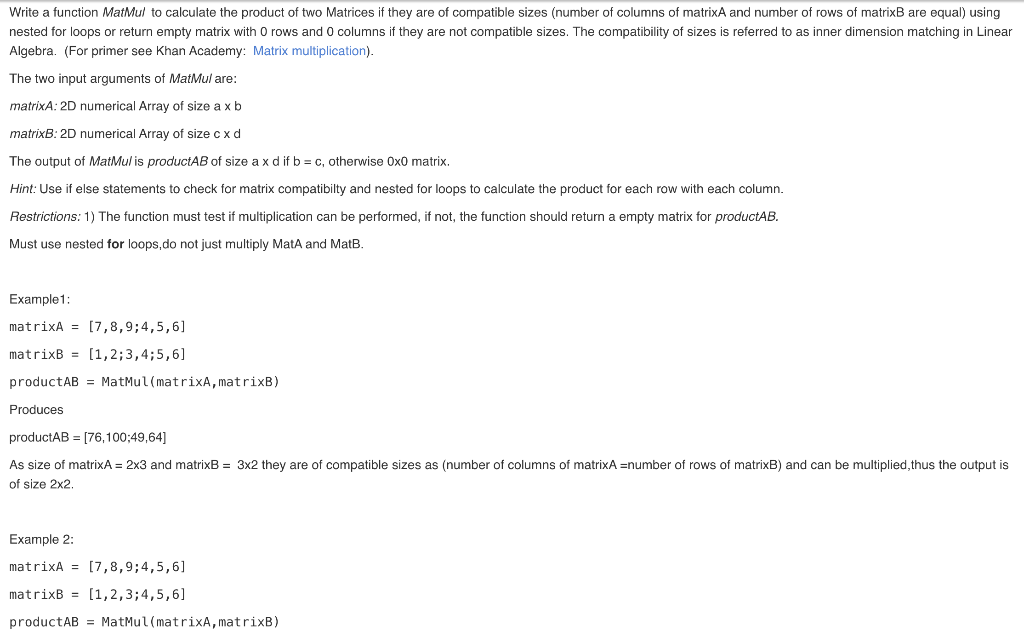 Solved Write A Function Matmul To Calculate The Product Of 