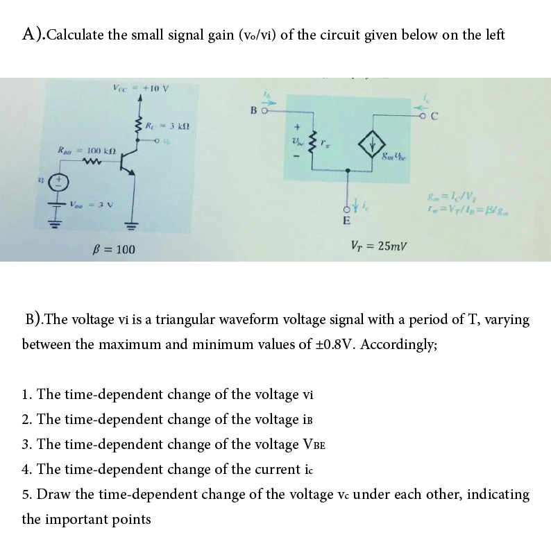 A).Calculate the small signal gain | Chegg.com