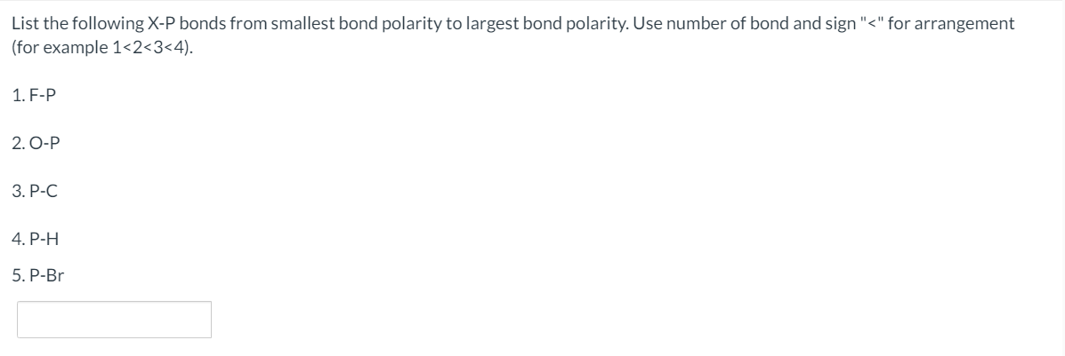 Solved List the following X-P bonds from smallest bond | Chegg.com