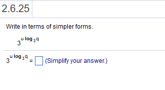 Solved 2.6.25 Write in terms of simpler forms. u log 39 u | Chegg.com