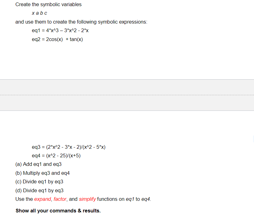 Solved Create the symbolic variables xabc and use them to | Chegg.com