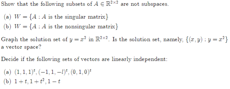 Solved Show that the following subsets of A E R2x2 are not | Chegg.com