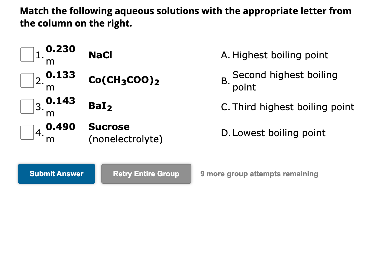 Solved Match the following aqueous solutions with the | Chegg.com