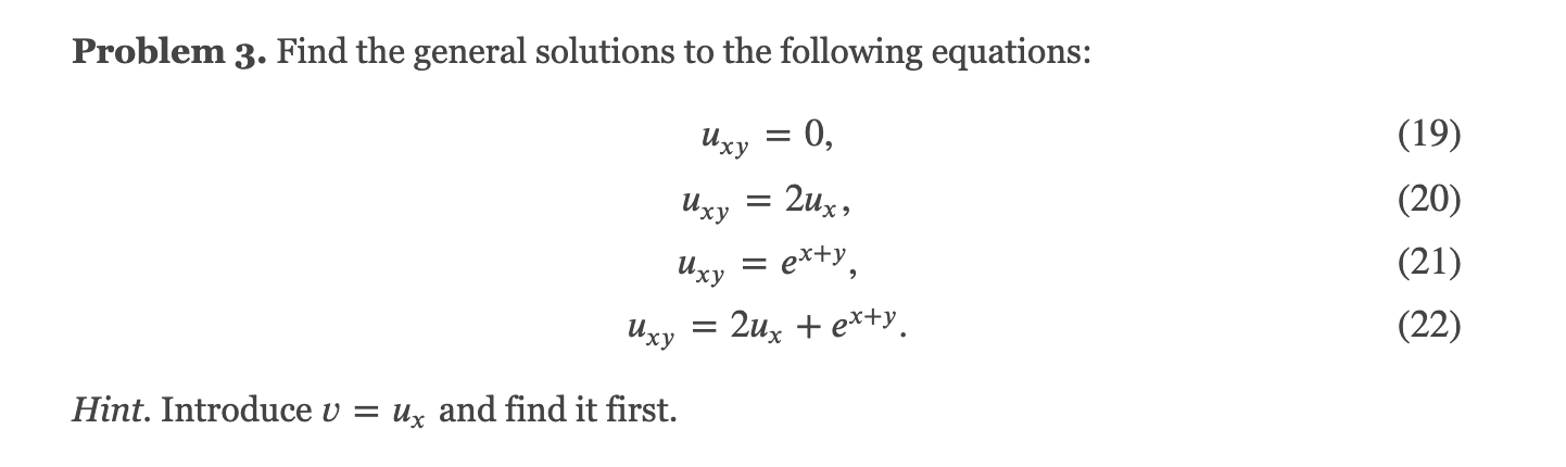 Solved Problem 3. Find the general solutions to the | Chegg.com