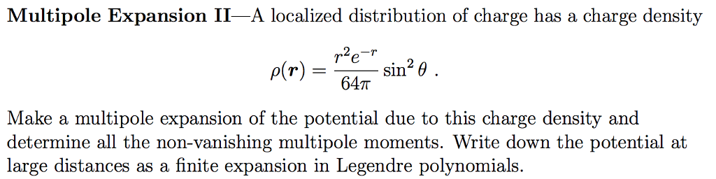 Solved Multipole Expansion II-A localized distribution of | Chegg.com
