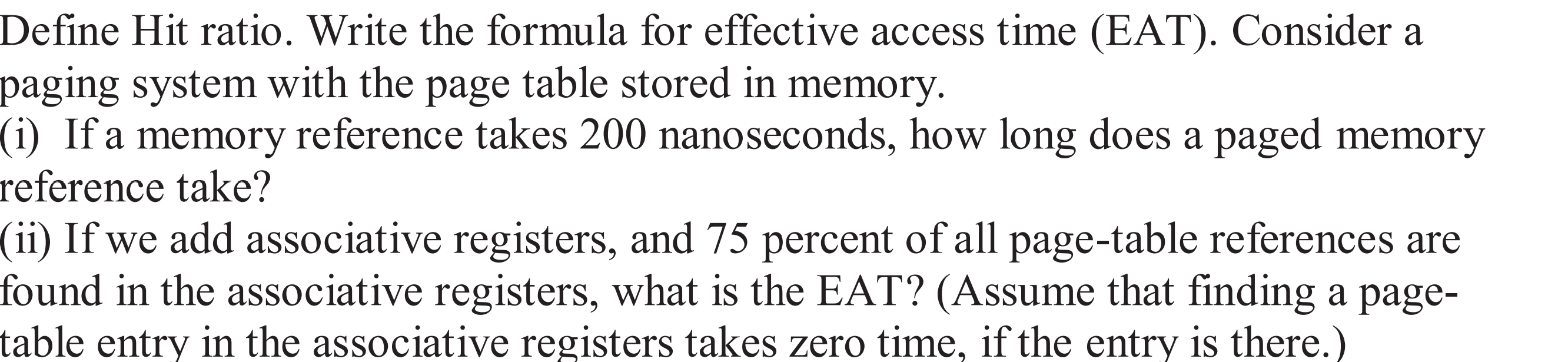 Solved Define Hit ratio. Write the formula for effective | Chegg.com