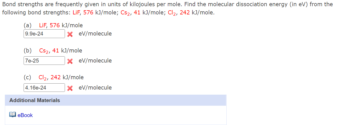 Solved Bond strengths are frequently given in units of | Chegg.com