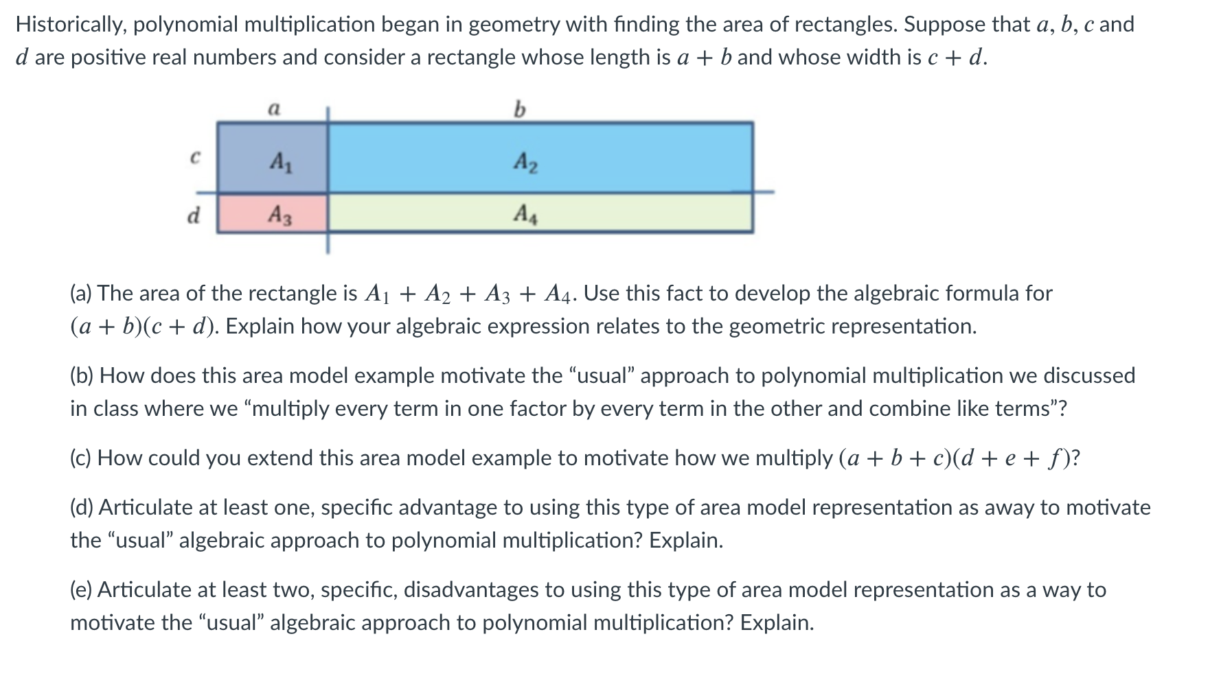 Solved Historically, polynomial multiplication began in | Chegg.com