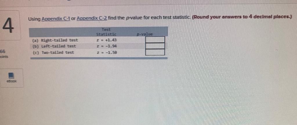 Solved Using Appendix C 1 Or Appendix C 2 Find The P Value 