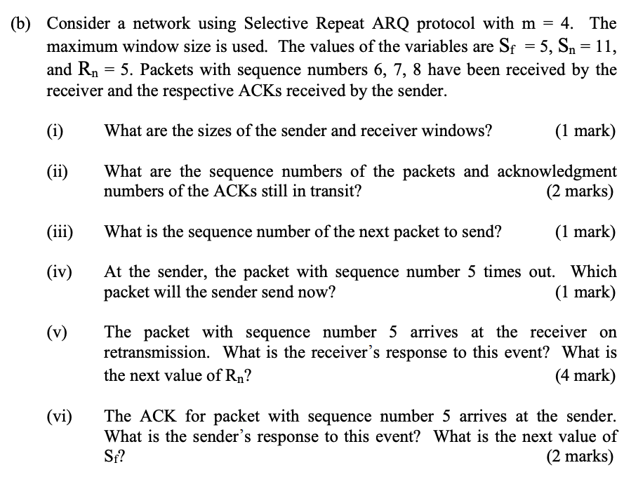 Solved b) Consider a network using Selective Repeat ARQ | Chegg.com
