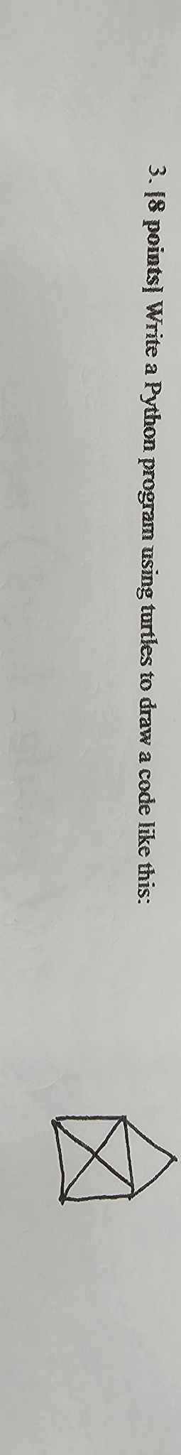 Solved 3. I8 points] Write a Python progran using turtles to | Chegg.com