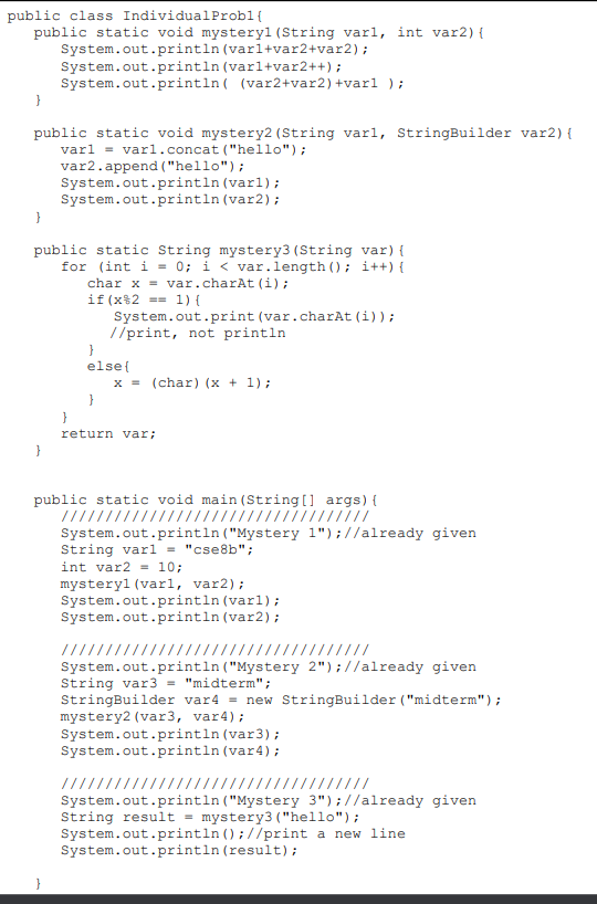 Solved In the main function, the String result=mystery3 | Chegg.com