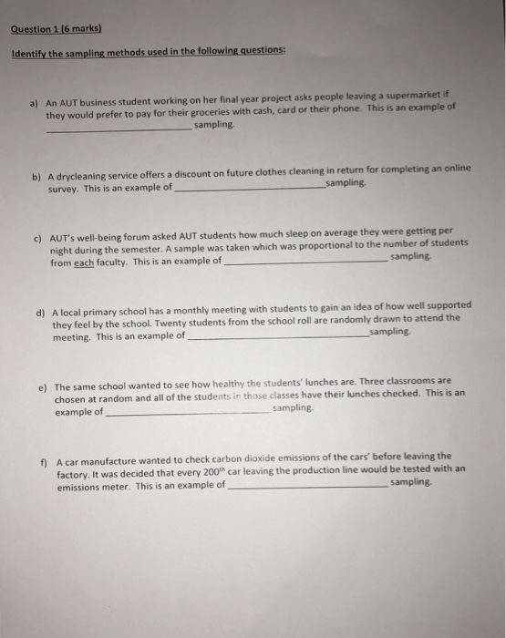 Solved Question 1(6 marks) Identify the sampling methods | Chegg.com