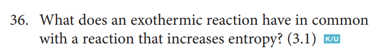 Solved 36. What does an exothermic reaction have in common | Chegg.com
