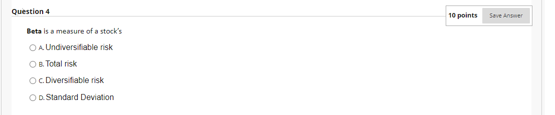 Beta is a measure of a stock's A. Undiversifiable | Chegg.com