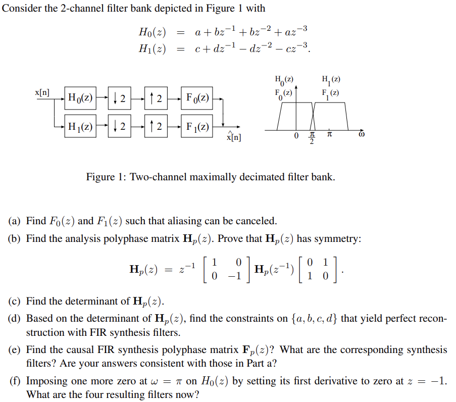 Solved Consider the 2-channel filter bank depicted in Figure | Chegg.com