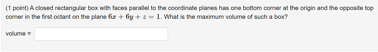 Solved (1 point) A closed rectangular box with faces | Chegg.com