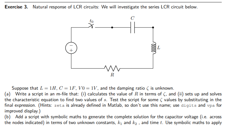 Exercise 3. Natural response of LCR circuits: We will | Chegg.com