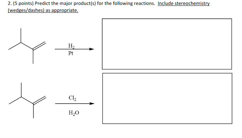 Solved 2. (5 points) Predict the major product(s) for the | Chegg.com