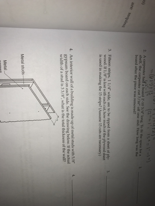 Solved A carpenter had a board 2'=10 3/4" long. To fit the | Chegg.com