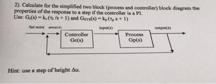 Solved 2). Calculate for the simplified two block (process | Chegg.com