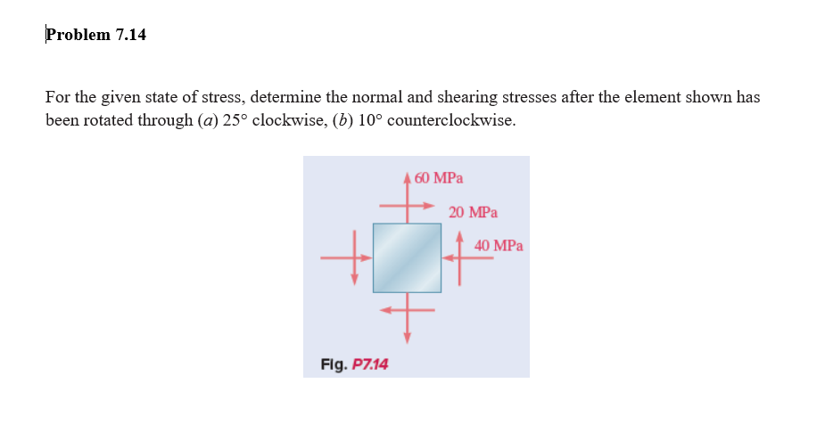 Solved Problem 7 14 For The Given State Of Stress Determine