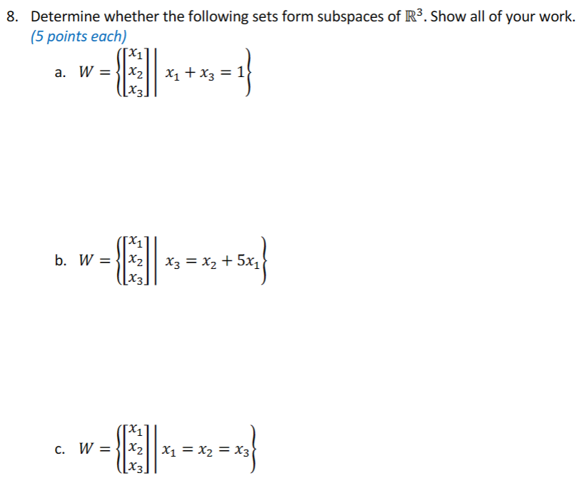 Solved 8. Determine whether the following sets form | Chegg.com