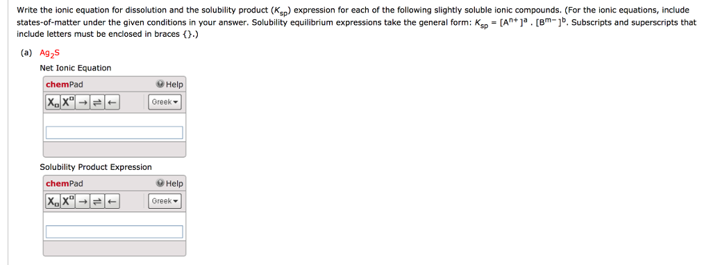 Solved Write the ionic equation for dissolution and the | Chegg.com