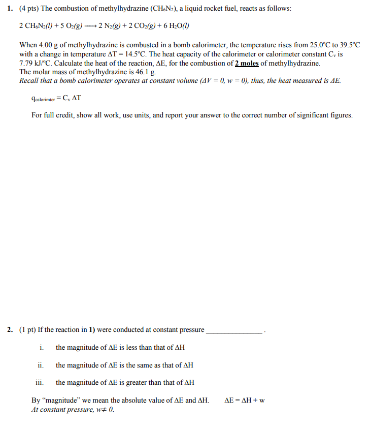 Solved 1. (4 pts) The combustion of methylhydrazine (CH4N2), | Chegg.com