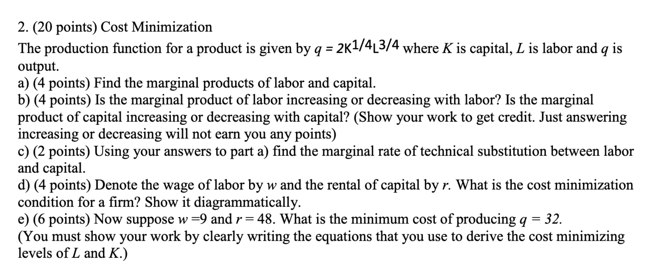 Solved 2. (20 points) Cost Minimization The production | Chegg.com