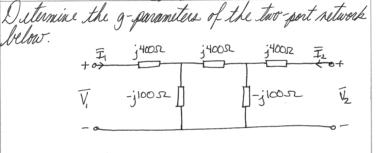 Solved Determine the g-parameters of the two part network | Chegg.com