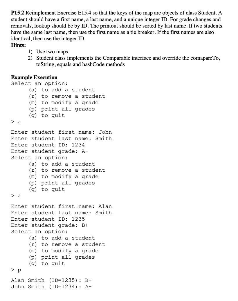 Solved E15.4 Write a program that keeps a map in which both | Chegg.com