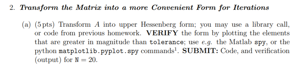 Solved 2. Transform the Matrix into a more Convenient Form | Chegg.com